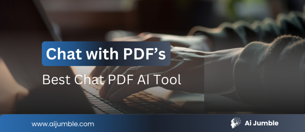 5 Best ChatPDF AI Tools to Chat with PDF Files | AI Jumble